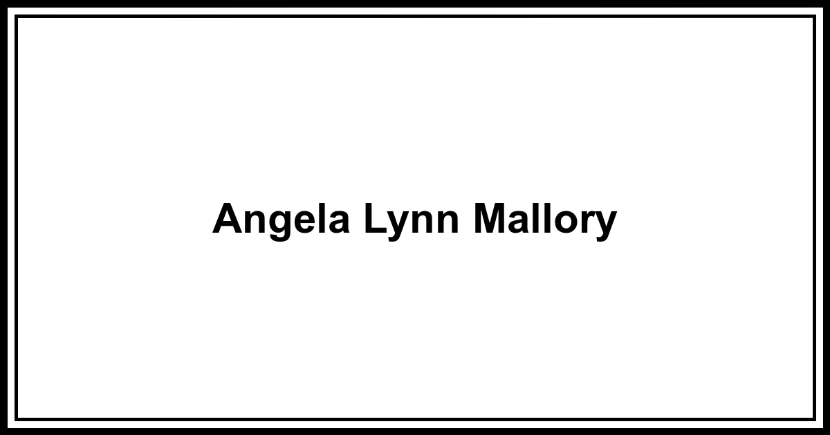 Obituary: Angela Lynn Mallory